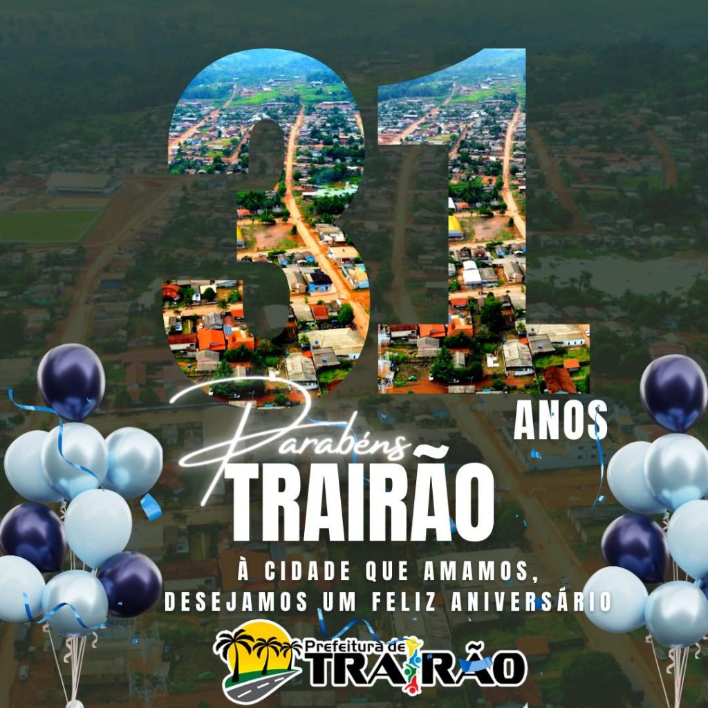 Parabéns! - Prefeitura Municipal de Trairão | Gestão 2025-2028